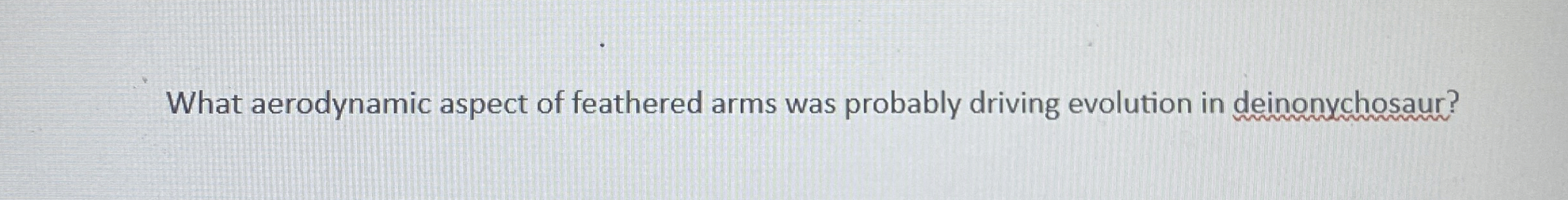 Solved What aerodynamic aspect of feathered arms was | Chegg.com