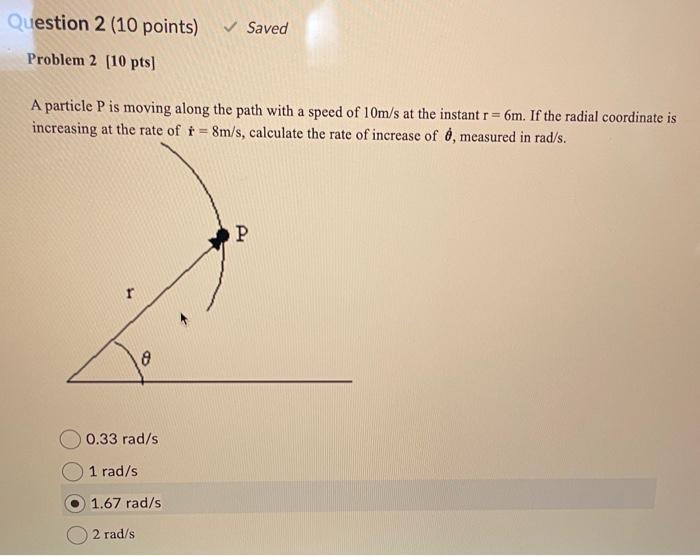 Solved A particle P is moving along the path with a speed of | Chegg.com