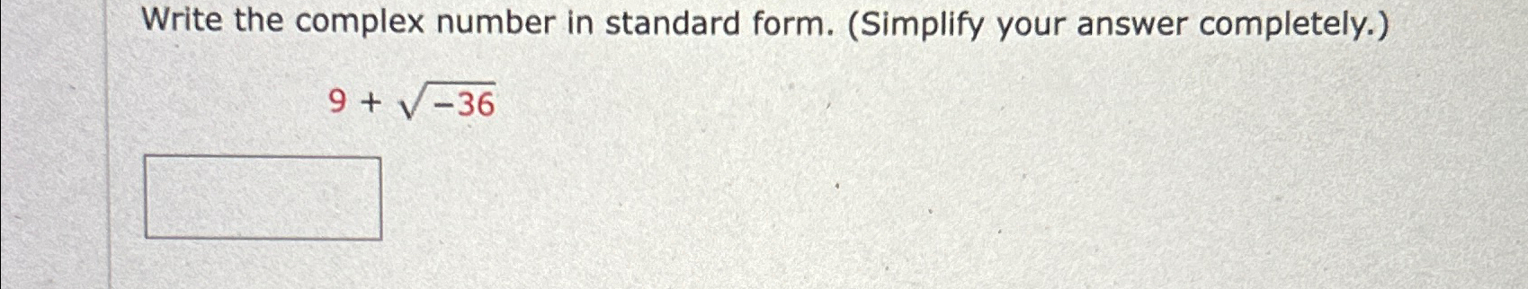 Solved Write the complex number in standard form. (Simplify | Chegg.com