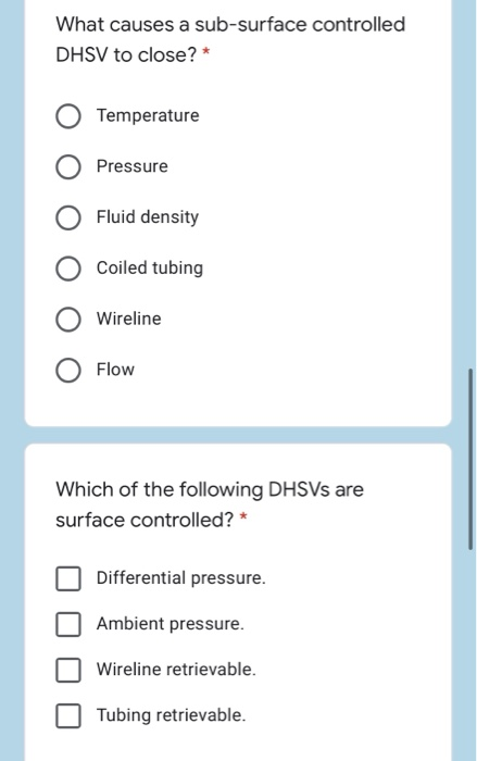 Solved What causes a sub-surface controlled DHSV to close? * | Chegg.com