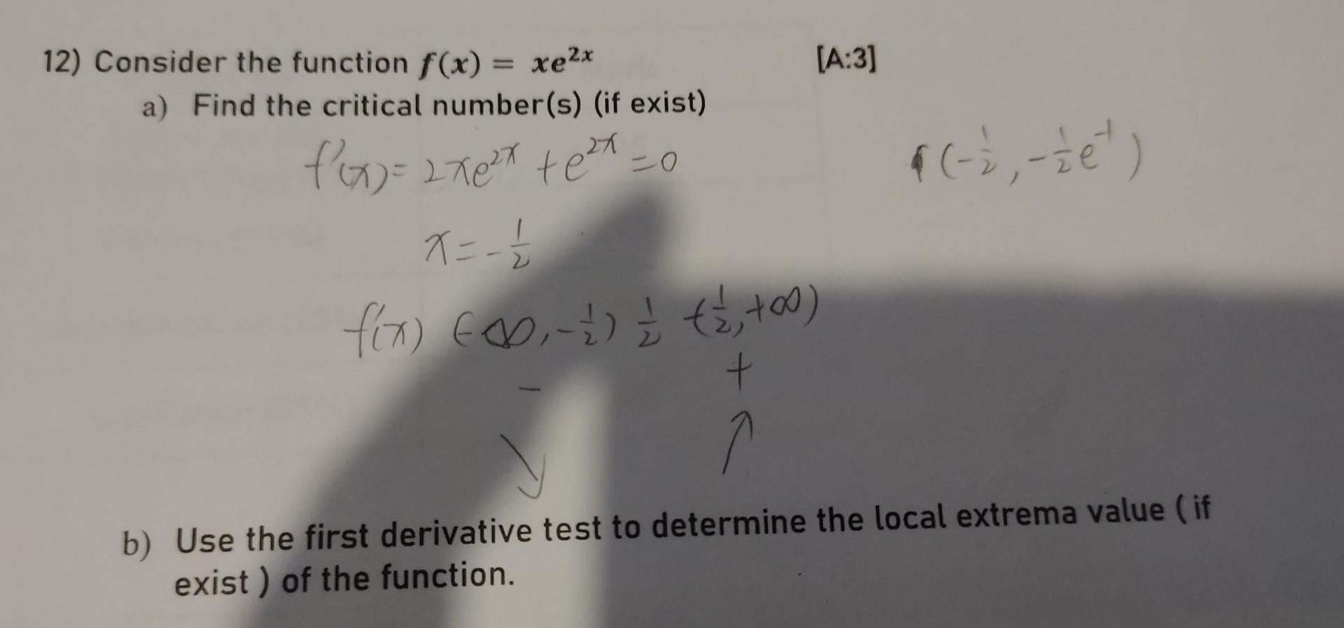 Solved 12) Consider the function f(x)=xe2x [A:3] a) Find the | Chegg.com