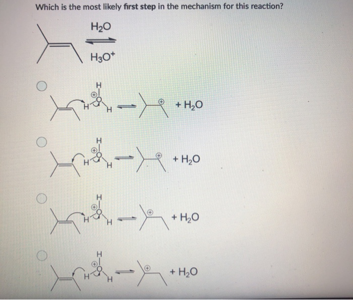 Solved Which is the most likely first step in the mechanism | Chegg.com
