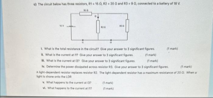 Solved c) The circuit below has three resistors, | Chegg.com