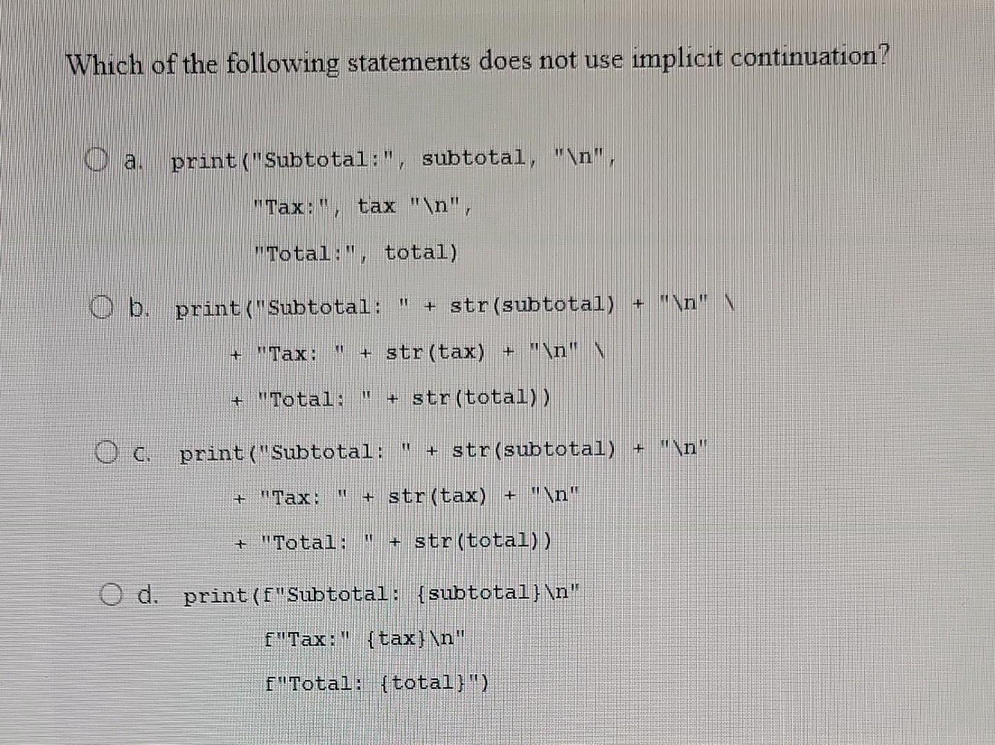 Solved Which of the following statements does not use | Chegg.com