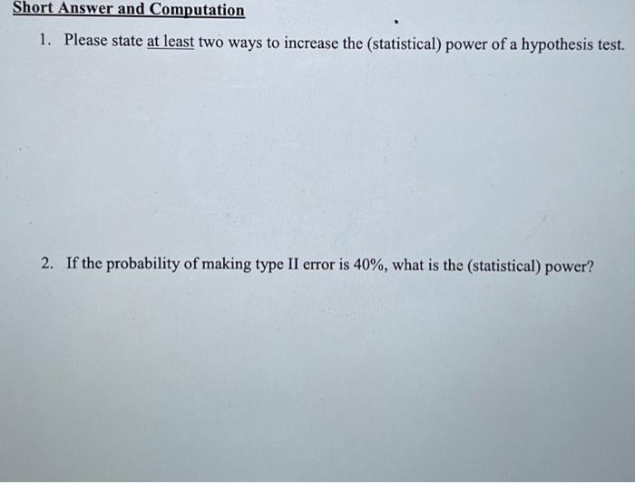 Solved 1. Please state at least two ways to increase the | Chegg.com