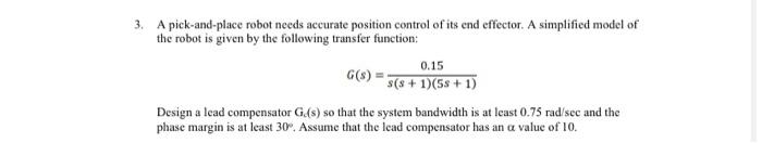 Solved A Pick And Place Robot Needs Accurate Position