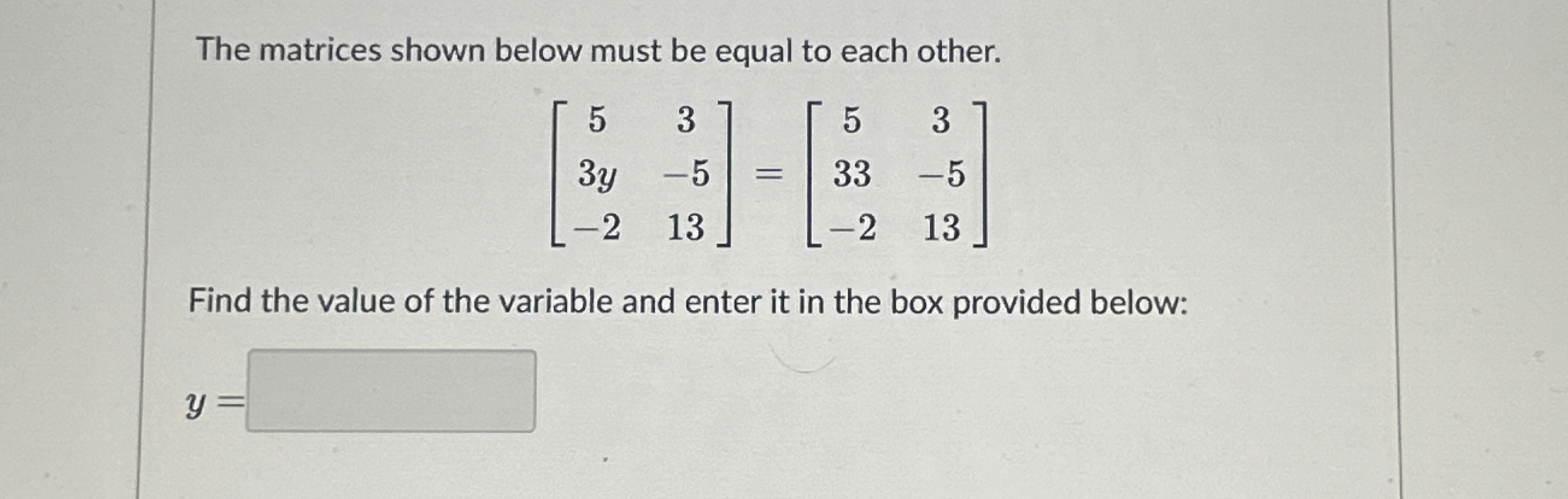 Solved The matrices shown below must be equal to each | Chegg.com