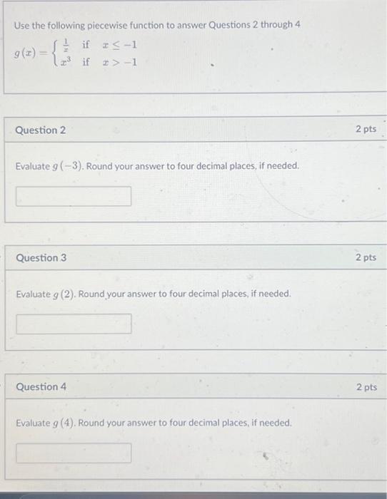 Solved Use the following piecewise function to answer | Chegg.com