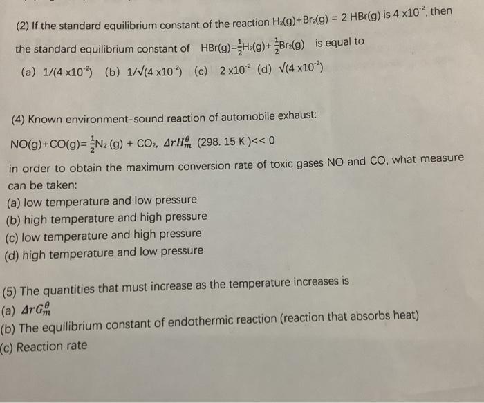 Solved (2) If the standard equilibrium constant of the | Chegg.com