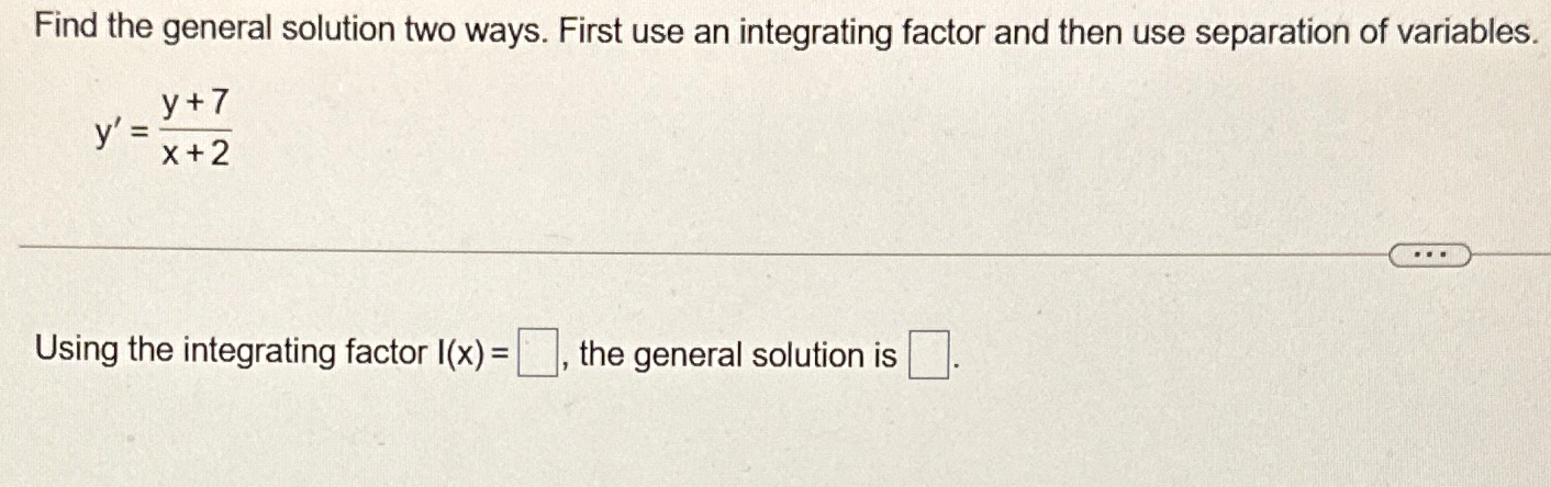 Solved Find the general solution two ways. First use an | Chegg.com