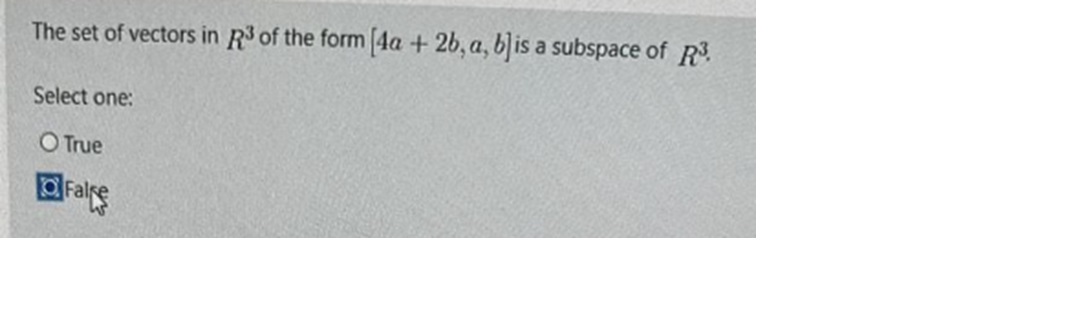 Solved The set of vectors in R3 ﻿of the form 4a+2b,a,b ﻿is a | Chegg.com