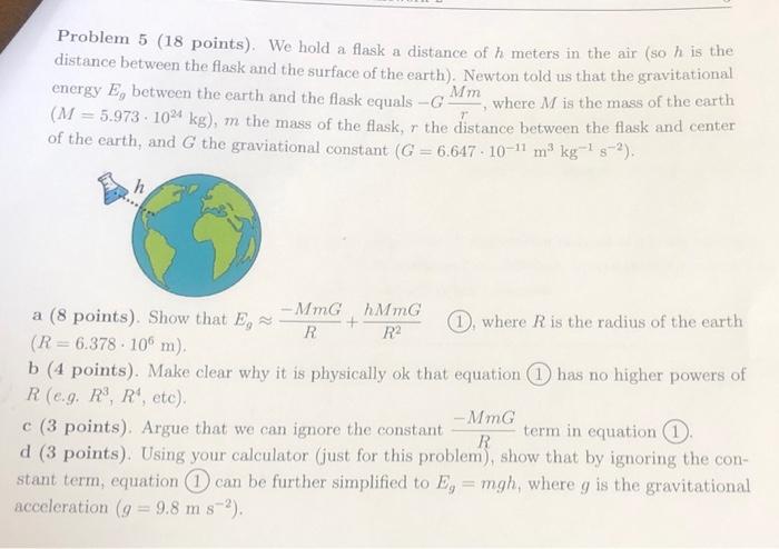 Solved Problem 5 (18 points). We hold a flask a distance of | Chegg.com