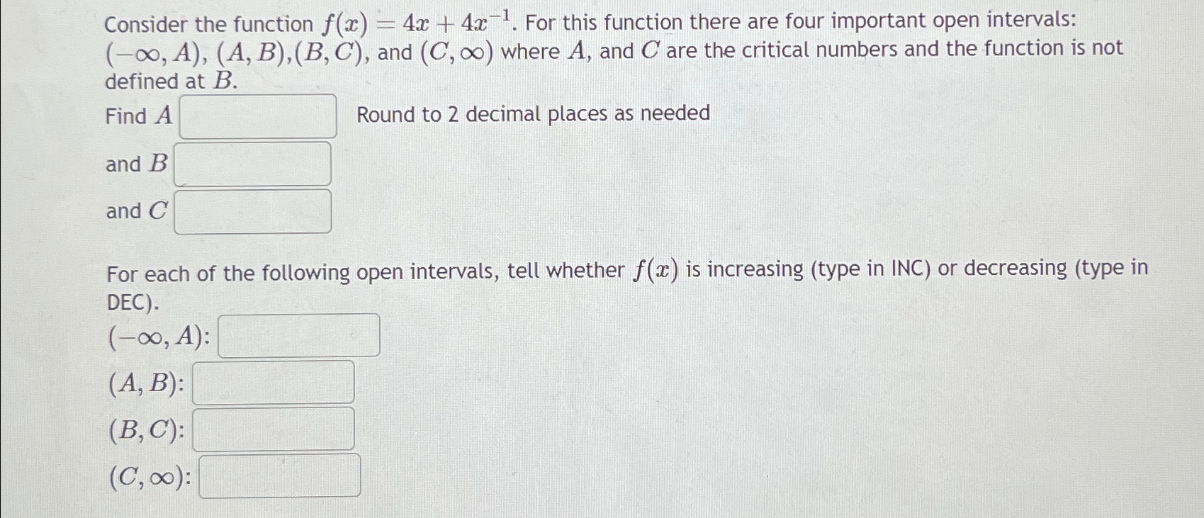 Solved Consider the function f(x)=4x+4x-1. ﻿For this | Chegg.com