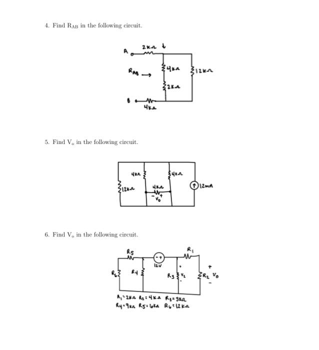 Solved 4. Find RAB in the following circuit. 5. Find V0 in | Chegg.com