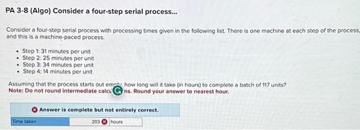 Solved PA 3-8 (Algo) Consider a four-step serial process... | Chegg.com