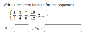 Solved Write a recursive formula for the sequence: | Chegg.com