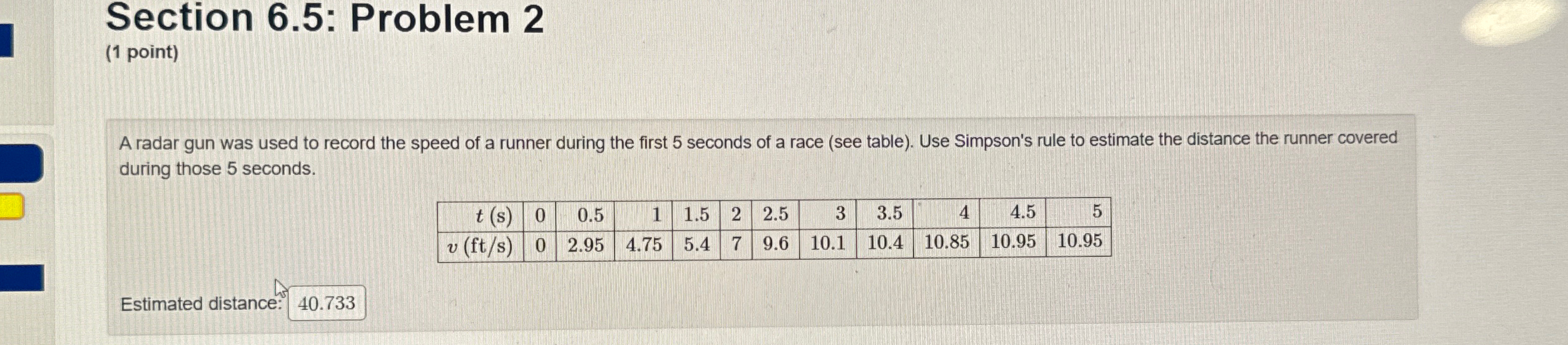 Solved Section 6.5: Problem 2(1 ﻿point)A radar gun was used | Chegg.com