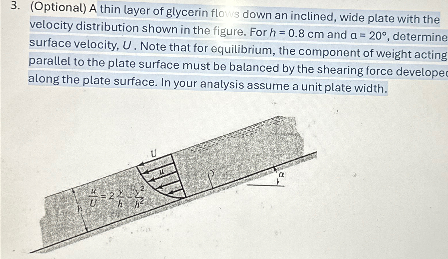 Solved (Optional) ﻿A thin layer of glycerin flows down an | Chegg.com
