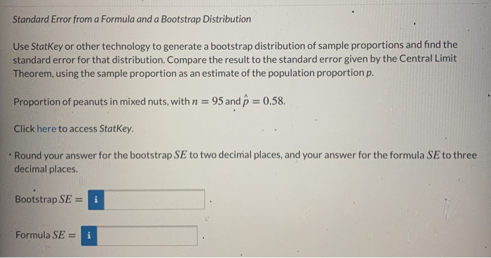 Solved Standard Error from a Formula and a Bootstrap | Chegg.com