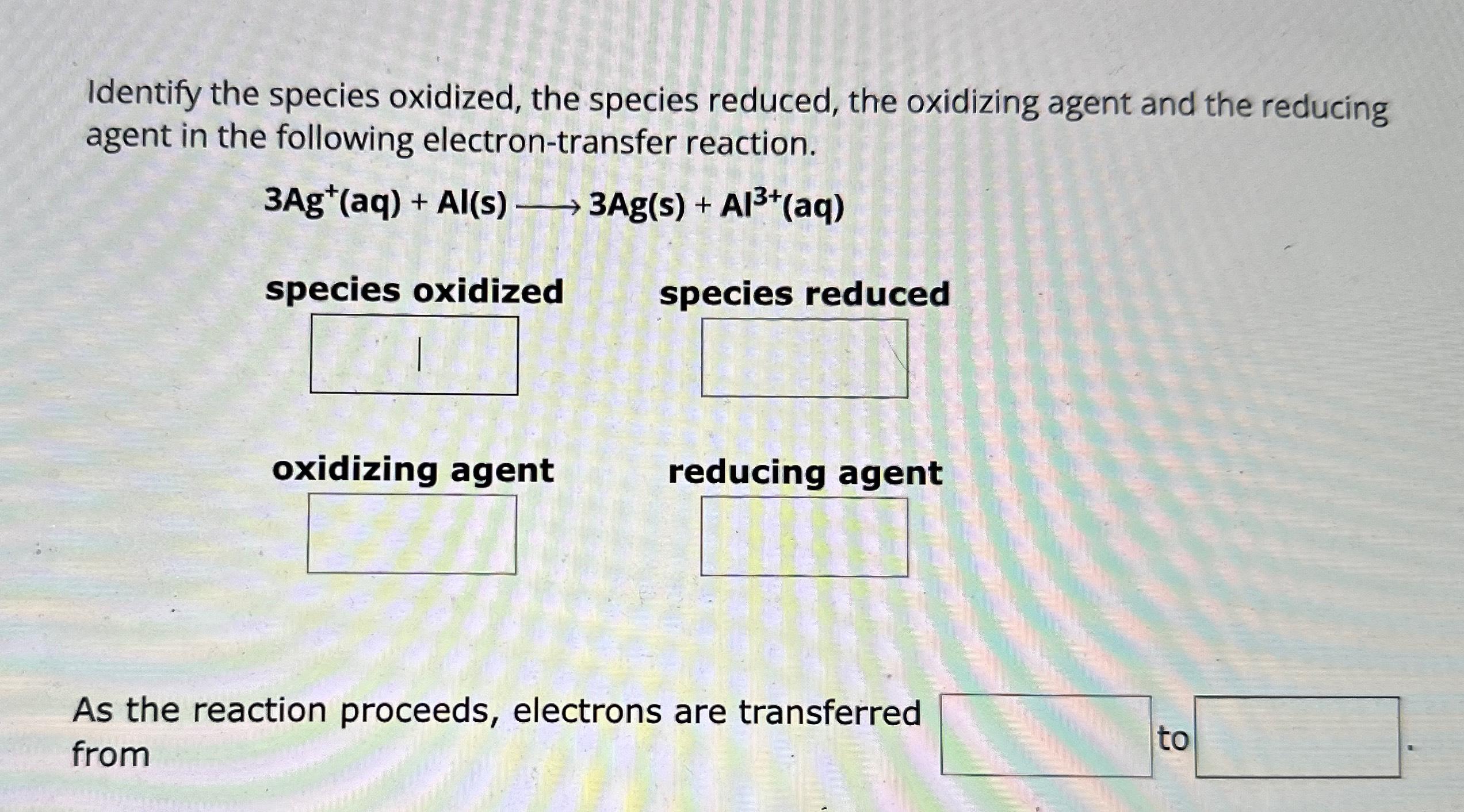 Solved Identify the species oxidized, the species reduced, | Chegg.com