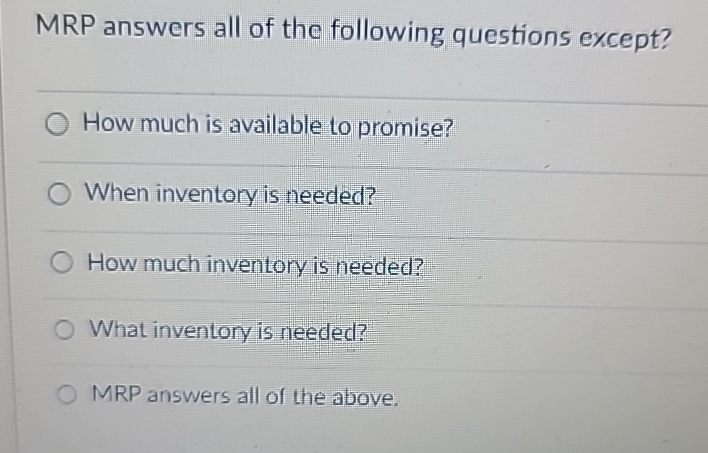 Solved MRP answers all of the following questions except?How | Chegg.com