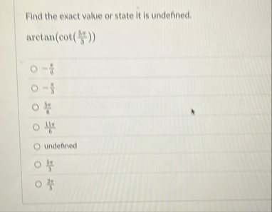 Solved Find the exact value or state it is undefined. | Chegg.com
