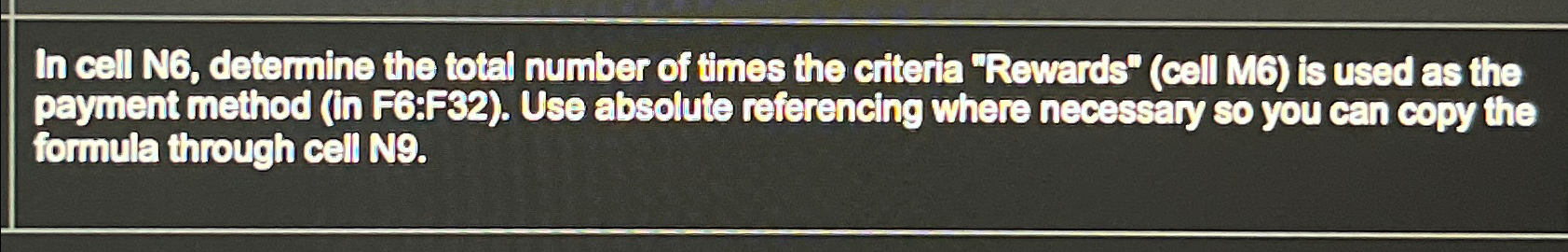 Solved In cell N6, ﻿determine the total number of times the | Chegg.com