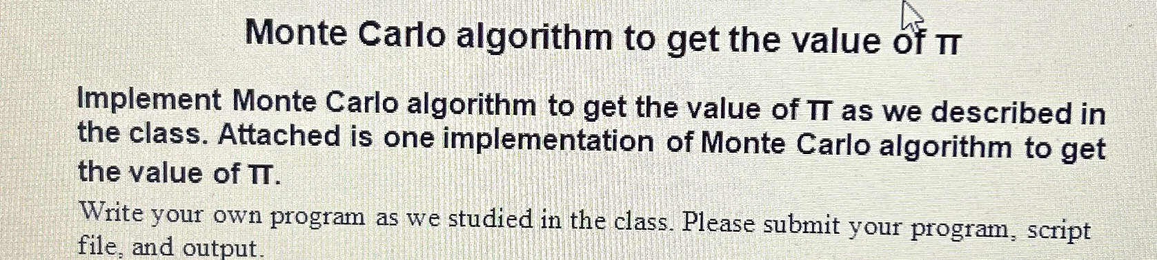 Solved Monte Carlo algorithm to get the value of I (C | Chegg.com