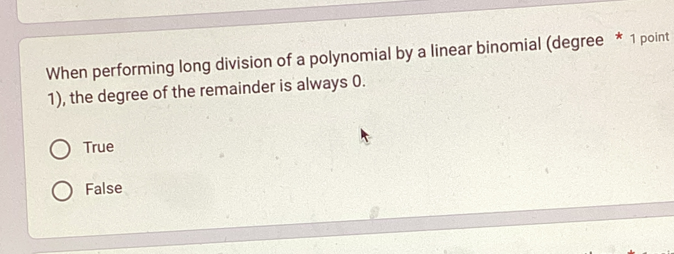 Solved When performing long division of a polynomial by a | Chegg.com