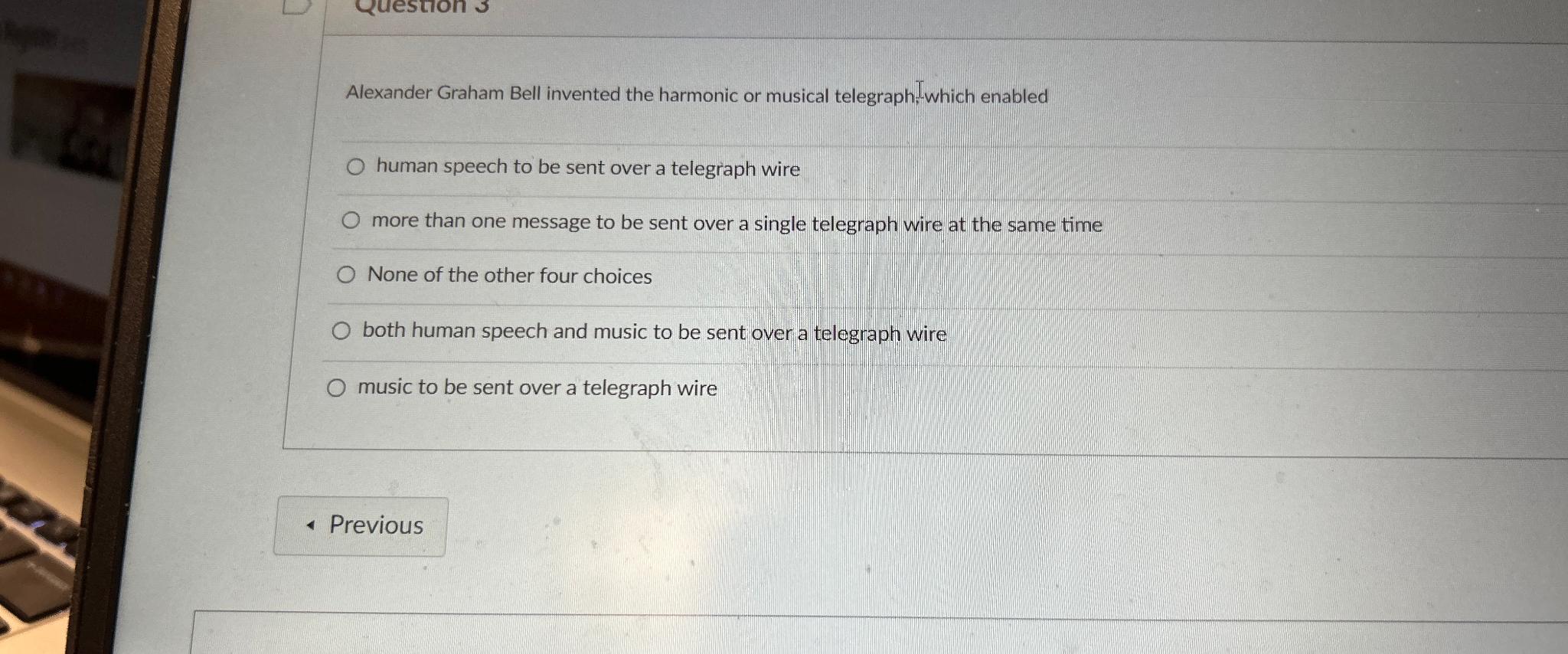Solved Alexander Graham Bell invented the harmonic or | Chegg.com