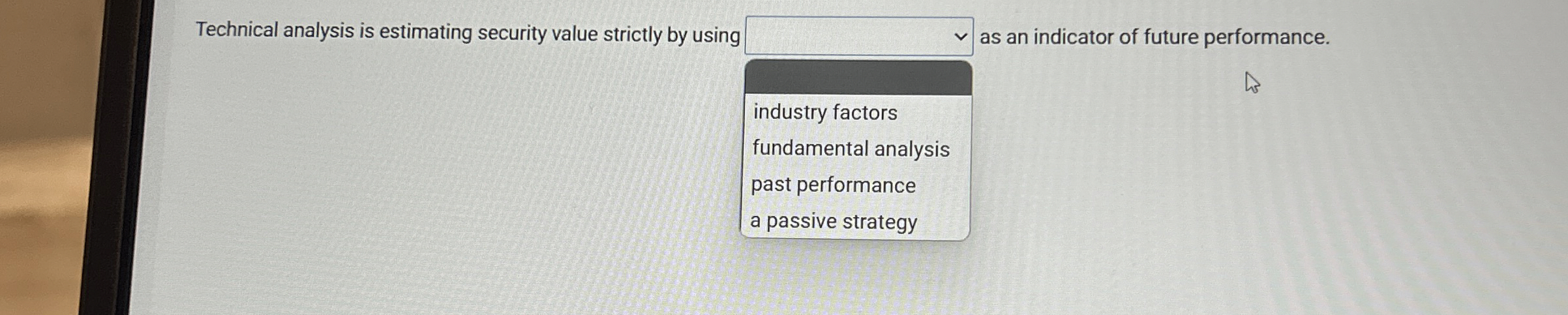 Solved Technical analysis is estimating security value | Chegg.com
