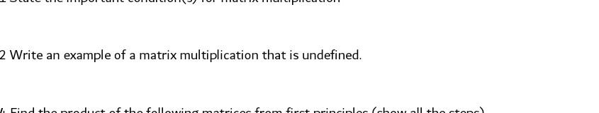 Solved 2 Write an example of a matrix multiplication that is | Chegg.com