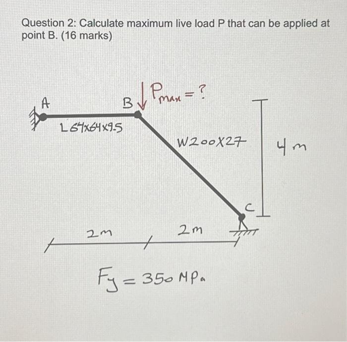 Solved Question 2: Calculate maximum live load P that can be | Chegg.com