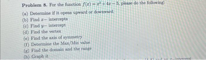 Solved Problem 8. For the function f(x) = x² + 4x - 5, | Chegg.com