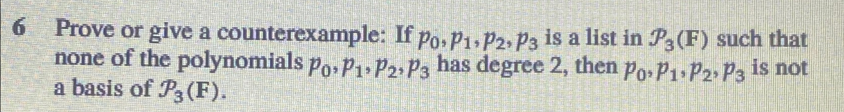 Solved 6 ﻿Prove or give a counterexample: If p0,p1,p2,p3 ﻿is | Chegg.com