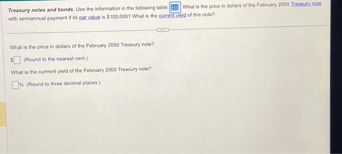Solved Treasury notes and bonds. Use the information in the | Chegg.com