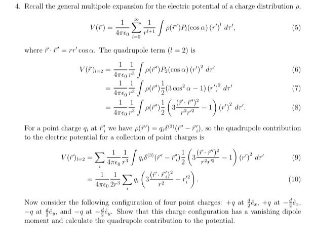 Solved 4. Recall the general multipole expansion for the | Chegg.com