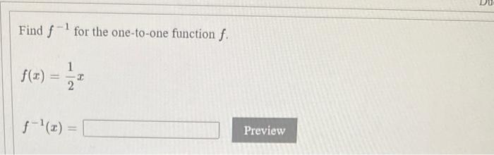 Solved Find f−1 for the one-to-one function f. f(x)=21x | Chegg.com