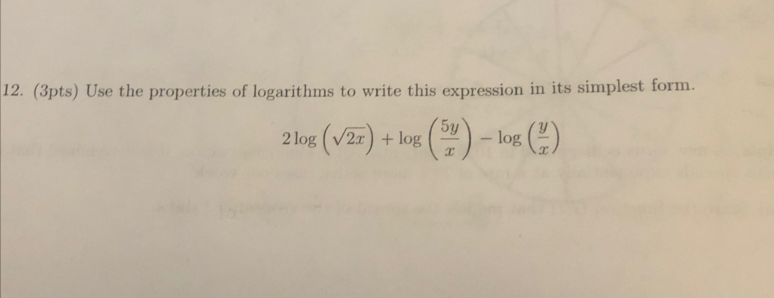 Solved (3pts) ﻿Use the properties of logarithms to write | Chegg.com