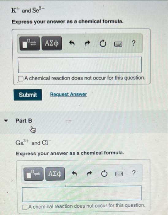Solved K+ and Se2- Express your answer as a chemical | Chegg.com