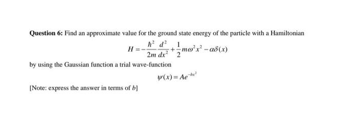 Solved Question 4: Use the WKB approximation to estimate the | Chegg.com