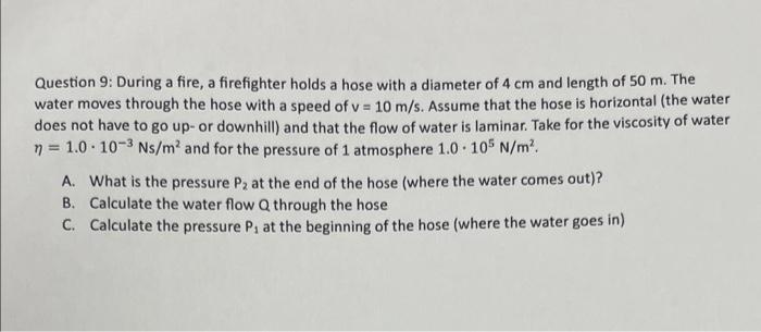 Question 9: During a fire, a firefighter holds a hose | Chegg.com