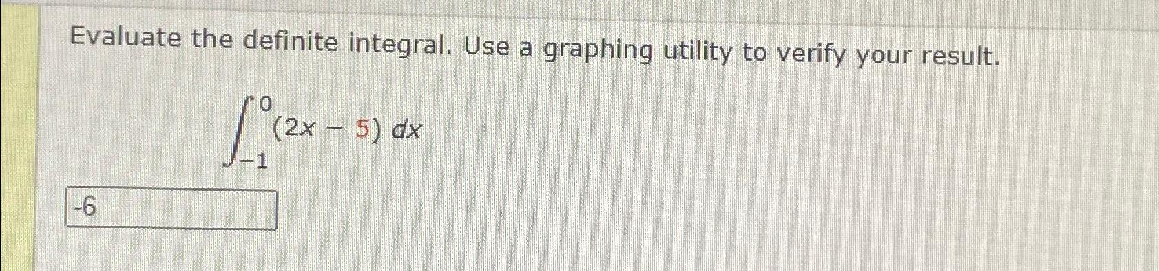 Solved Evaluate the definite integral. Use a graphing | Chegg.com