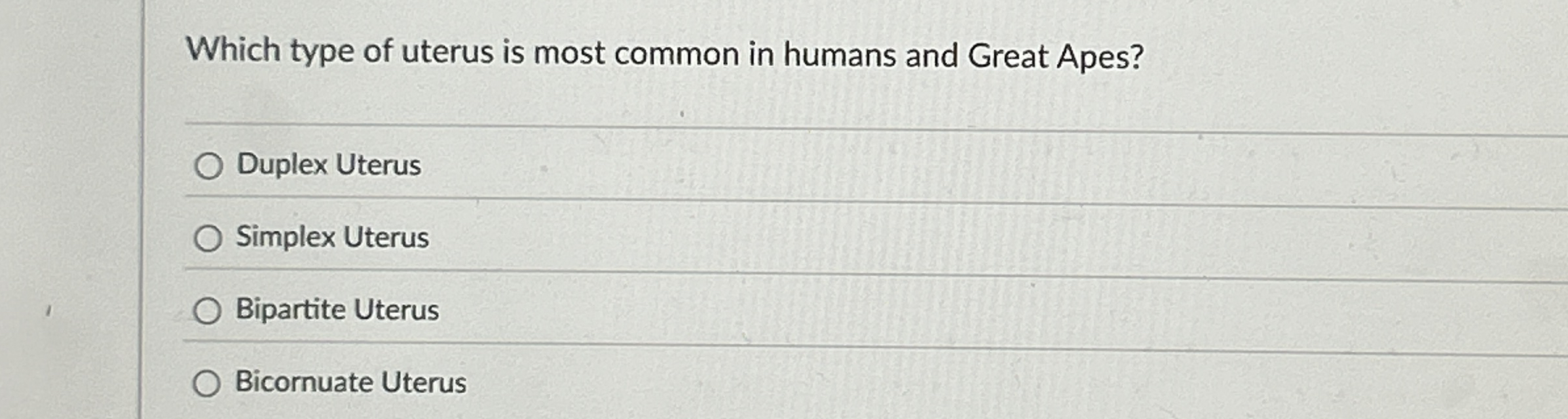 Solved Which type of uterus is most common in humans and | Chegg.com