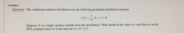 Solved Question Question: The continuous uniform | Chegg.com