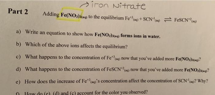 Solved Part 2 iron Nitrate Adding Fe(NO3)3(aq) to the | Chegg.com