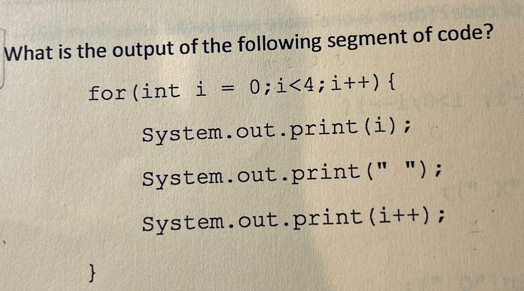 Solved What is the output of the following segment of code? | Chegg.com