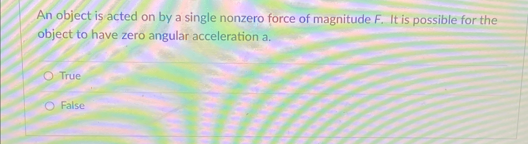 Solved An object is-acted on by a single nonzero force of | Chegg.com
