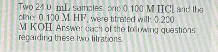 Solved Two 24.0 mL samples, one 0.100MHCl and the other | Chegg.com