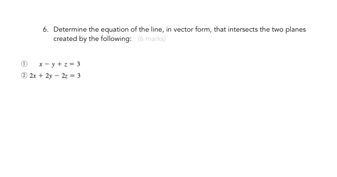 Solved Determine the equation of the line, in vector form, | Chegg.com